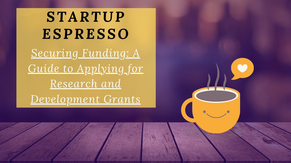 Applying for Research and Development Grants: A Step-by-Step Guide