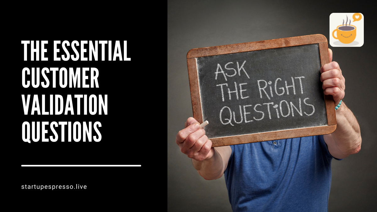 25+ Customer Validation Questions to Build a Product People Want